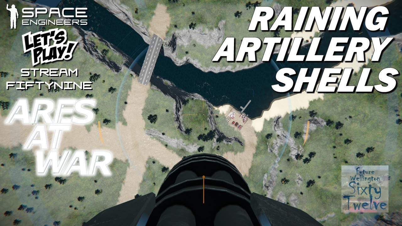 Ares At War ST59 - Raining Artillery Shells (Space Engineers) - YouTube