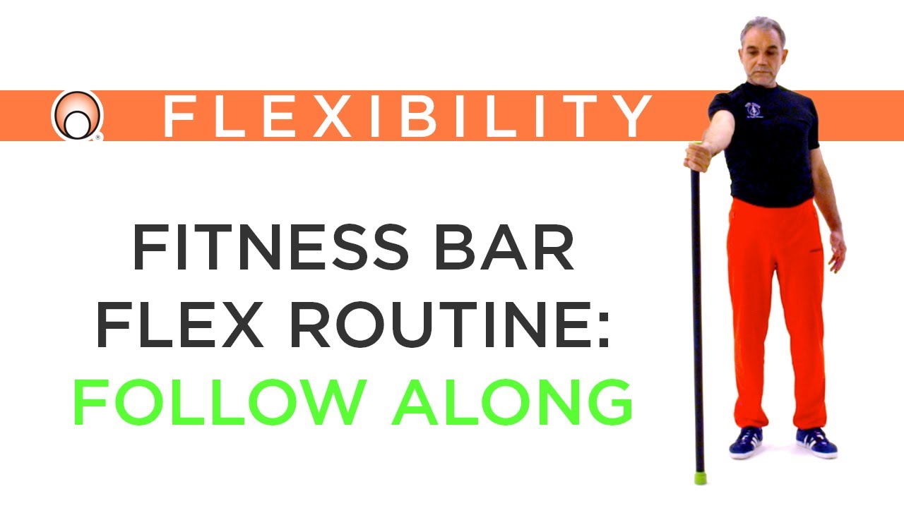 Fitness Bar Flex Routine - Practical - YouTube