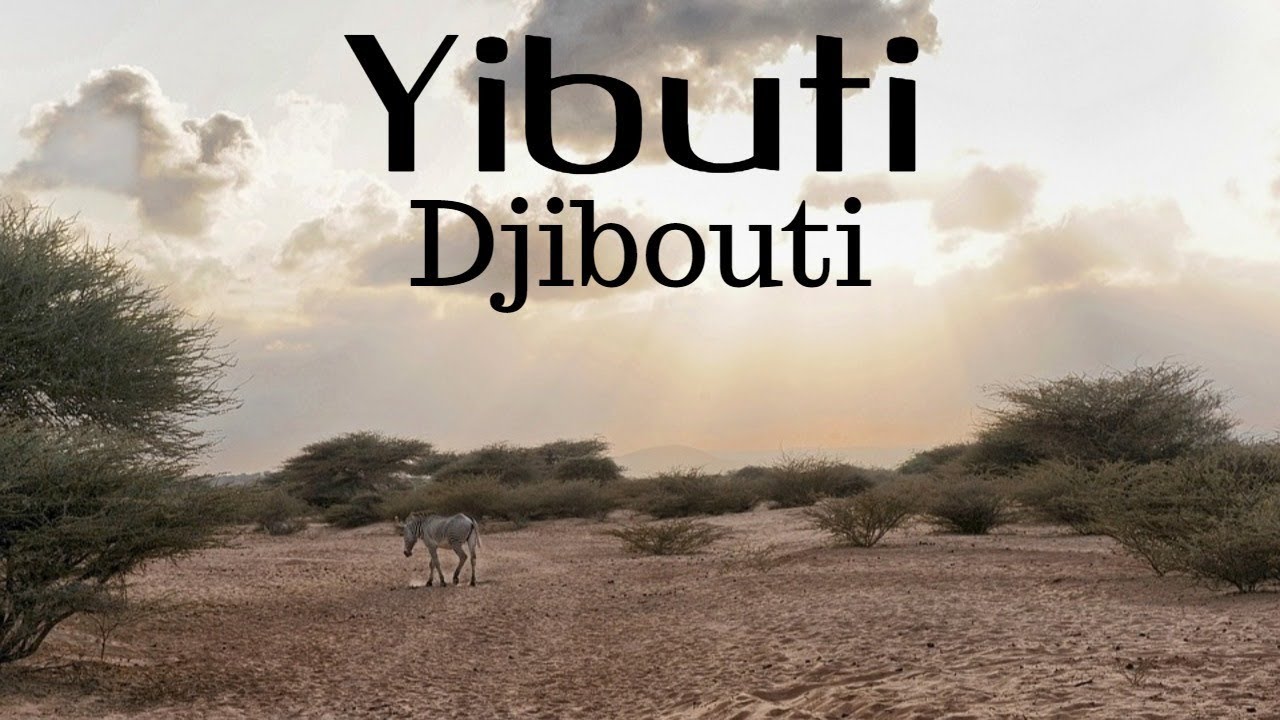 Yibuti - Djibouti (Cultura, Geografía, Economía, Religión, Etc) "África ...