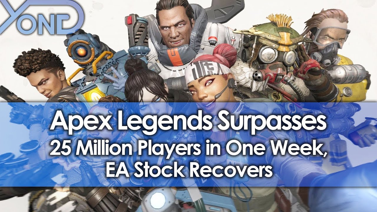 Apex Legends Surpasses 25 Million Players in One Week, EA Stock ...
