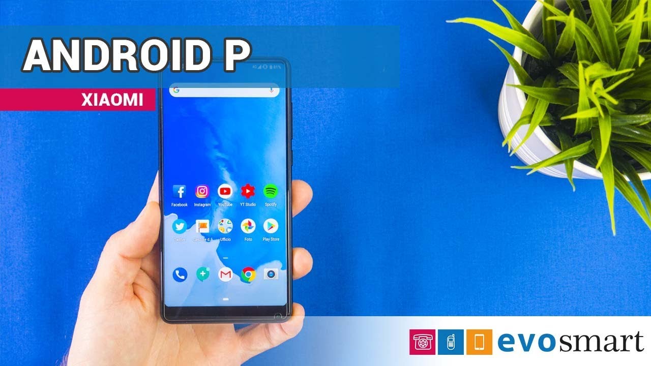 ANDROID P sullo XIAOMI MI MIX 2S | W GOOGLE - YouTube