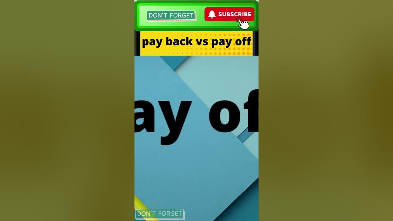 Pay Back Vs Pay Off Phrasal Verbs Easy English Learn English Phrasalpedia Spoken English pay-back-vs-pay-off-phrasal-verbs-easy-english-learn-english-phrasalpedia-spoken-english