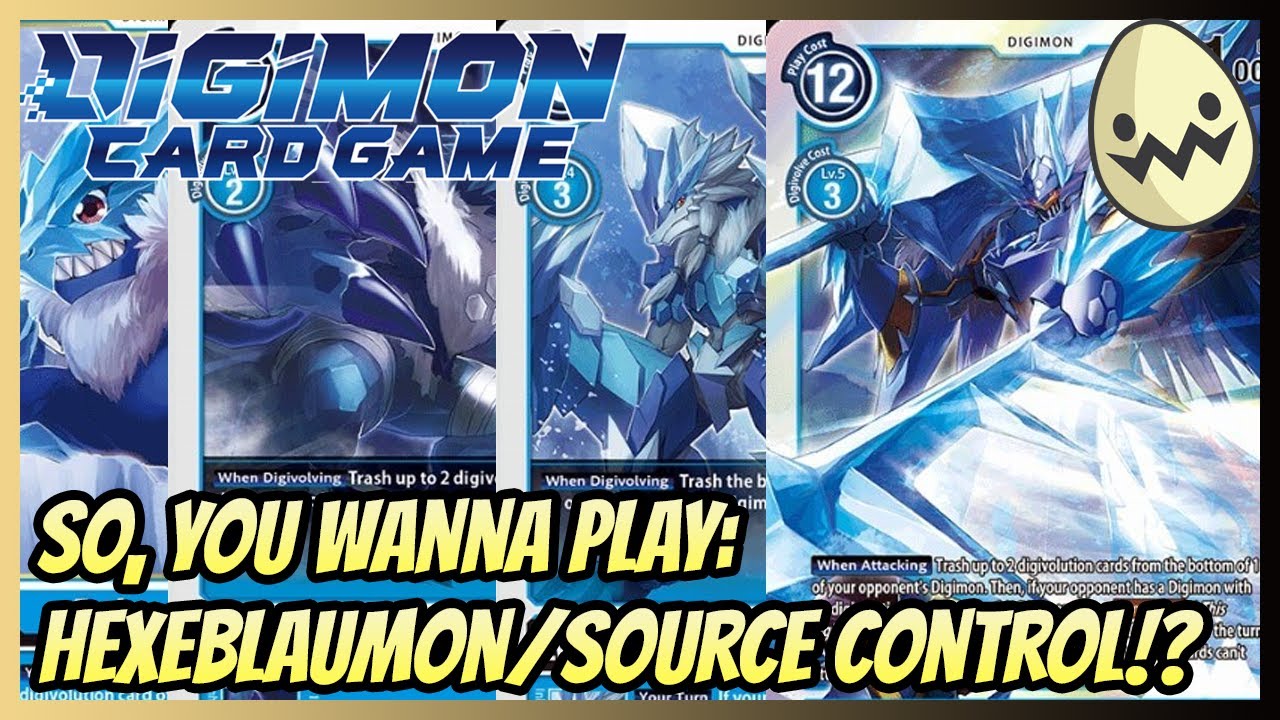 Digimon Card Game: So, You Wanna Play HexeBlaumon/Source Control? - YouTube