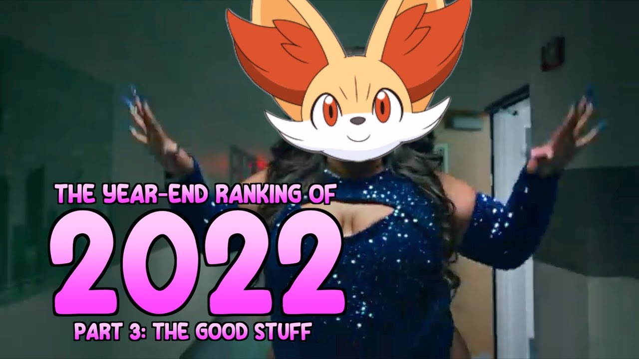 The Year-End Ranking of 2022, Part 3: The Good Stuff - YouTube