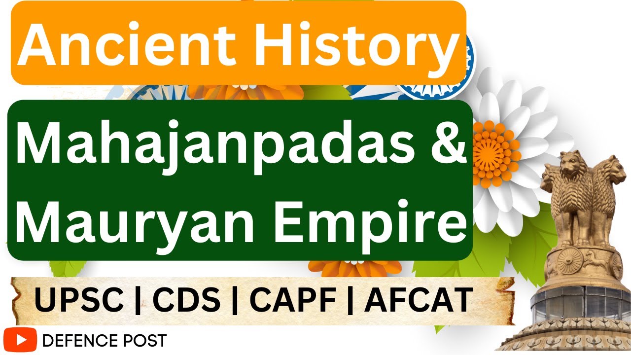 Ancient History - Mahajanpadas & Mauryan Empire || UPSC CDS CAPF AFCAT ...