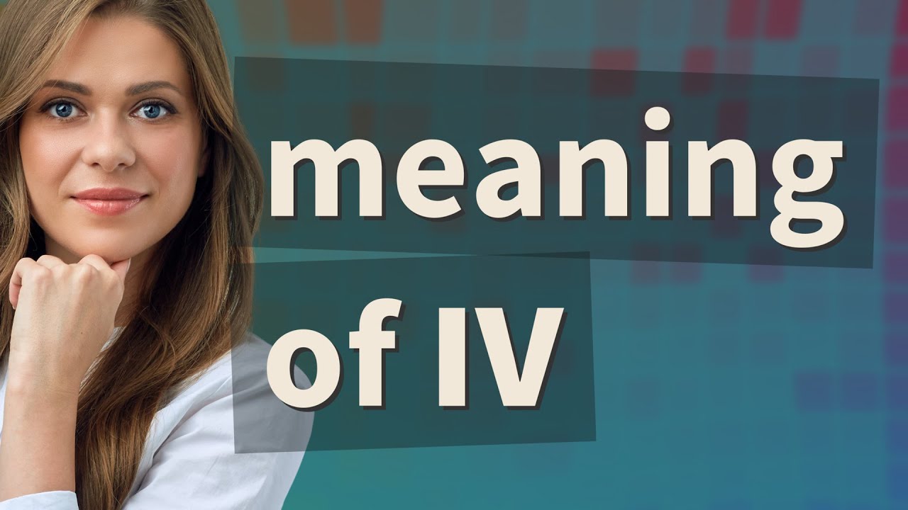 Iv | meaning of Iv - YouTube