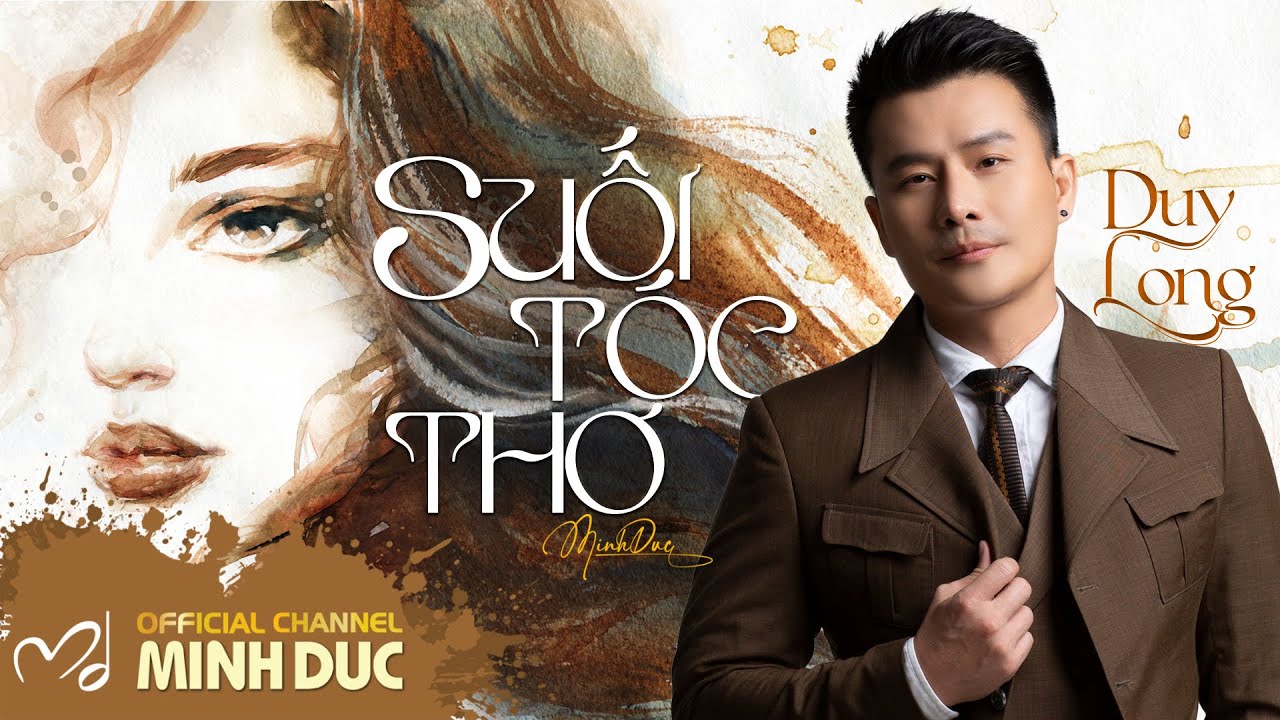 🔵 DUY LONG • SUỐI TÓC THƠ (Minh Đức) [OFFICIAL LYRIC MUSIC VIDEO] - YouTube