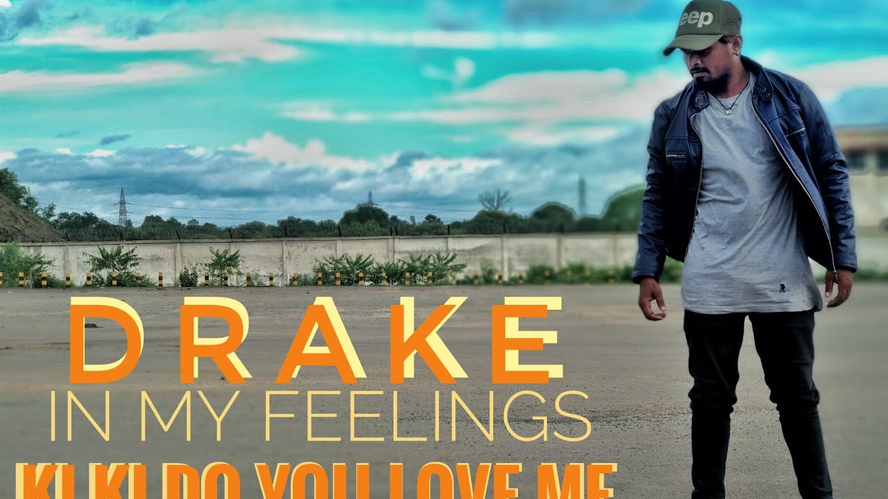 Drake-Ki ki do you love me || in my feelings chalenge || Sonu Tanty ...