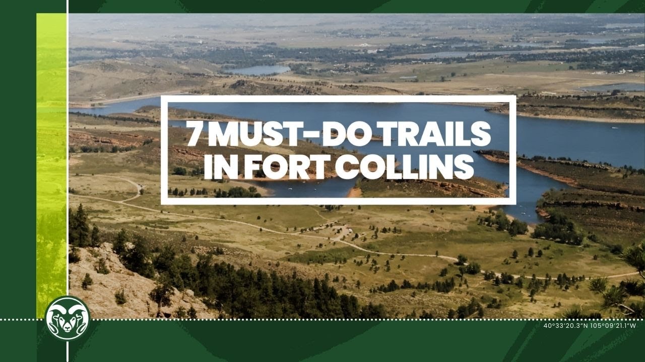 Top 7 Hiking Trails Near the CSU Campus in Fort Collins - YouTube