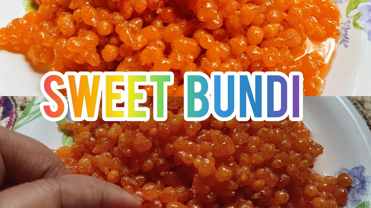 Sweet Bundi || Bundi Recipe from you tube || मिठ्ठी बंदी 🍽 - YouTube