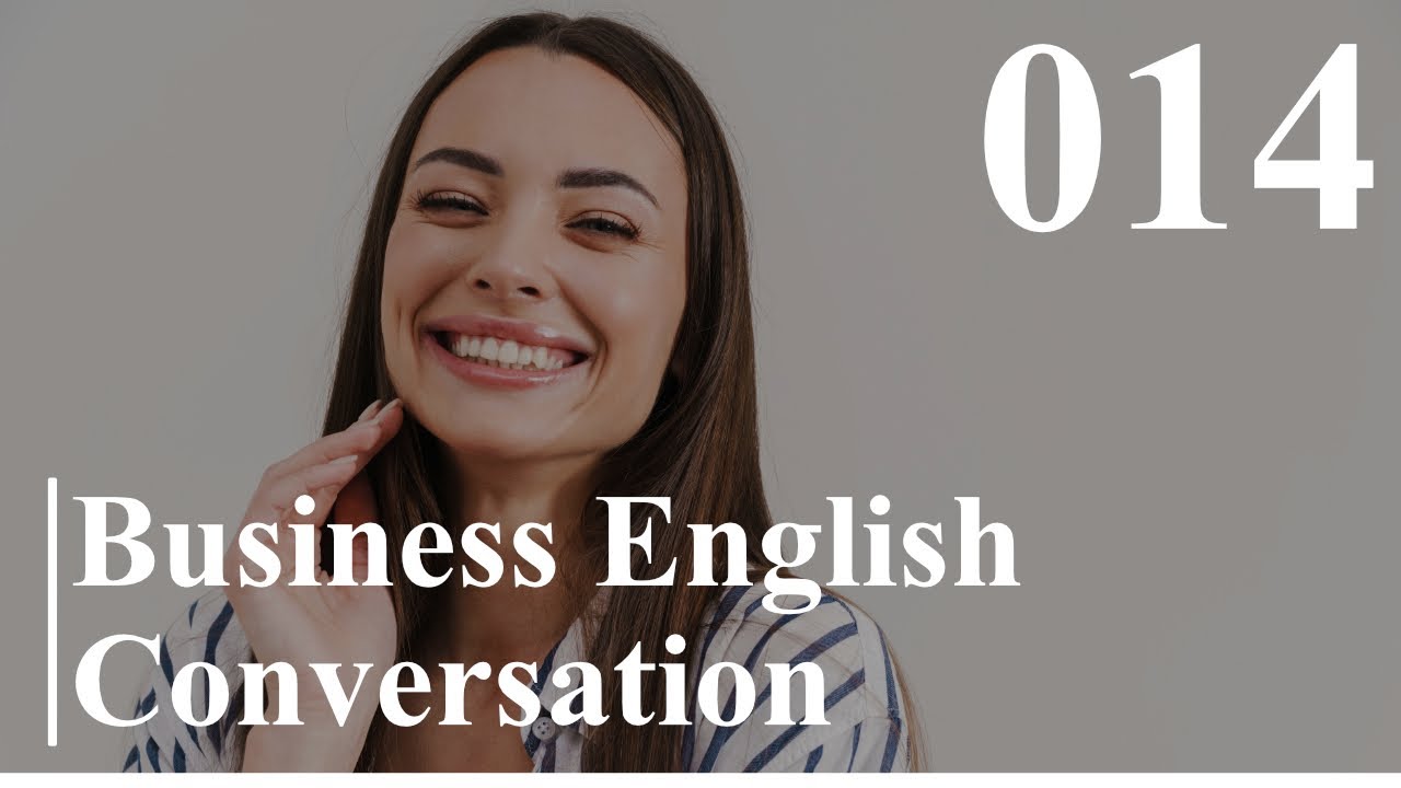 Business English Conversation and Useful Phrases - BUS 014 Project ...