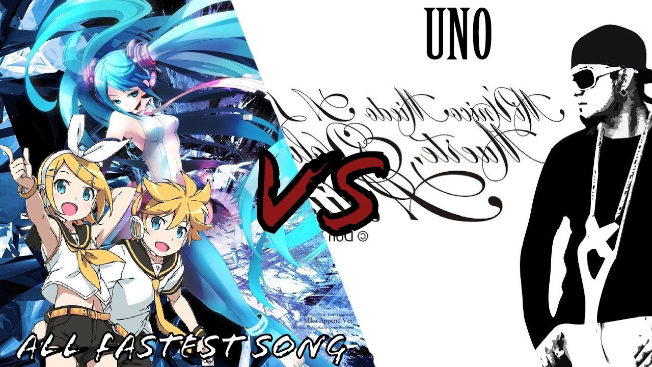 Don Xperto [Uno] VS Team Vocaloid [All Fastest songs] / [Speed Test ...