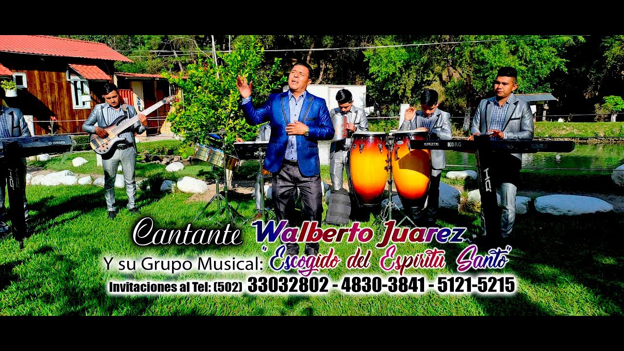 WALBERTO JUAREZ Y SU GM ESCOGIDO DEL ESPIRITU SANTO TEMA: LA OBRA DEL ...