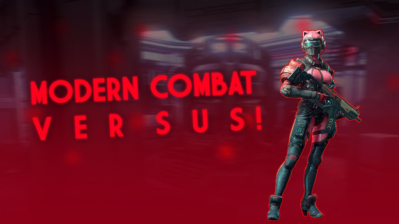 MODERN COMBAT VERSUS!!!! FIRST LOOK! - YouTube