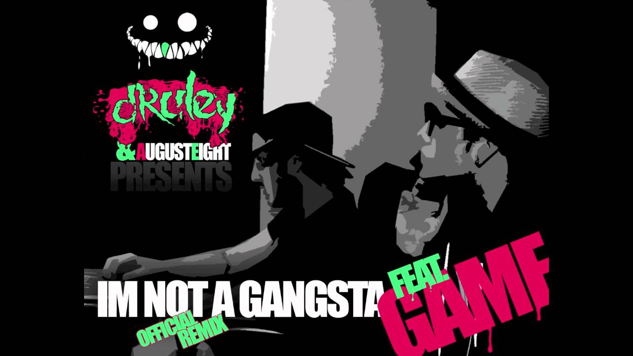 Im Not A Gangsta Ft. Game (OFFICIAL DRULEY REMIX) - YouTube