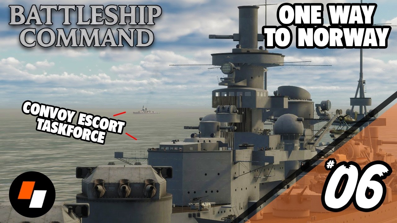 Battleship Command - Episode 6 - One Way to Norway [Convoy Defense ...