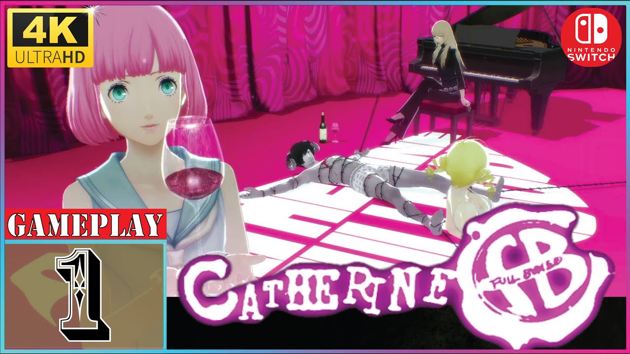 CATHERINE: FULL BODY (SWITCH) 4K 60FPS - PART 1 WALKTHROUGH GAMEPLAY ...