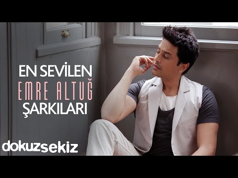 Emre Altuğ En Sevilen Şarkılar I En Popüler Emre Altuğ Şarkıları