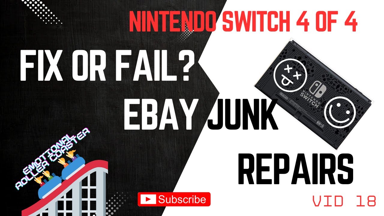 eBay Junk Repair Attempts Nintendo Switch #4 of 4 Vid 18 - YouTube