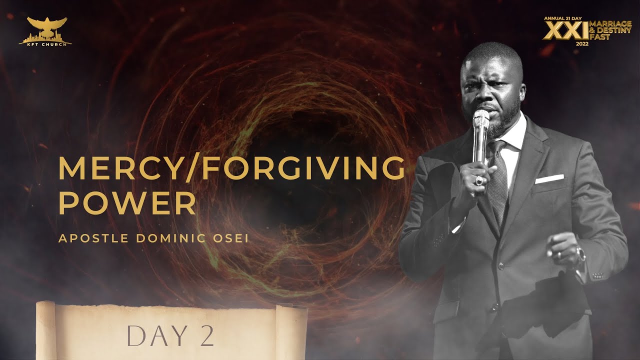 THE MERCY POWER | DAY 2 | 21 DAY MARRIAGE AND DESTINY FAST | APOSTLE ...