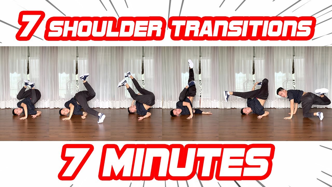 7 Shoulder Transition In 7 Minutes I Breaking Tutorial - YouTube