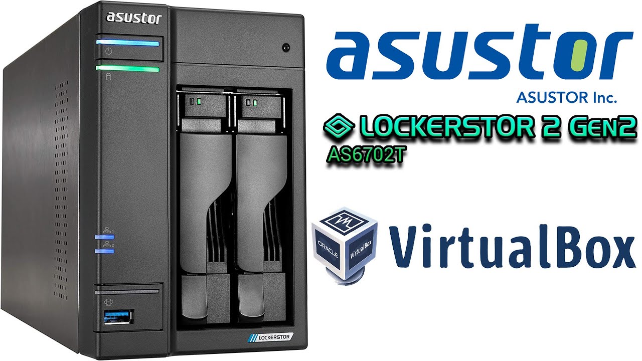 Asustor Lockerstor 2 Gen 2 AS6702T #10 VIRTUALBOX - YouTube