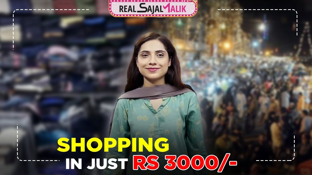 Shopping In Just 3000 Rupees From Karim Block Market Lahore | Real ...
