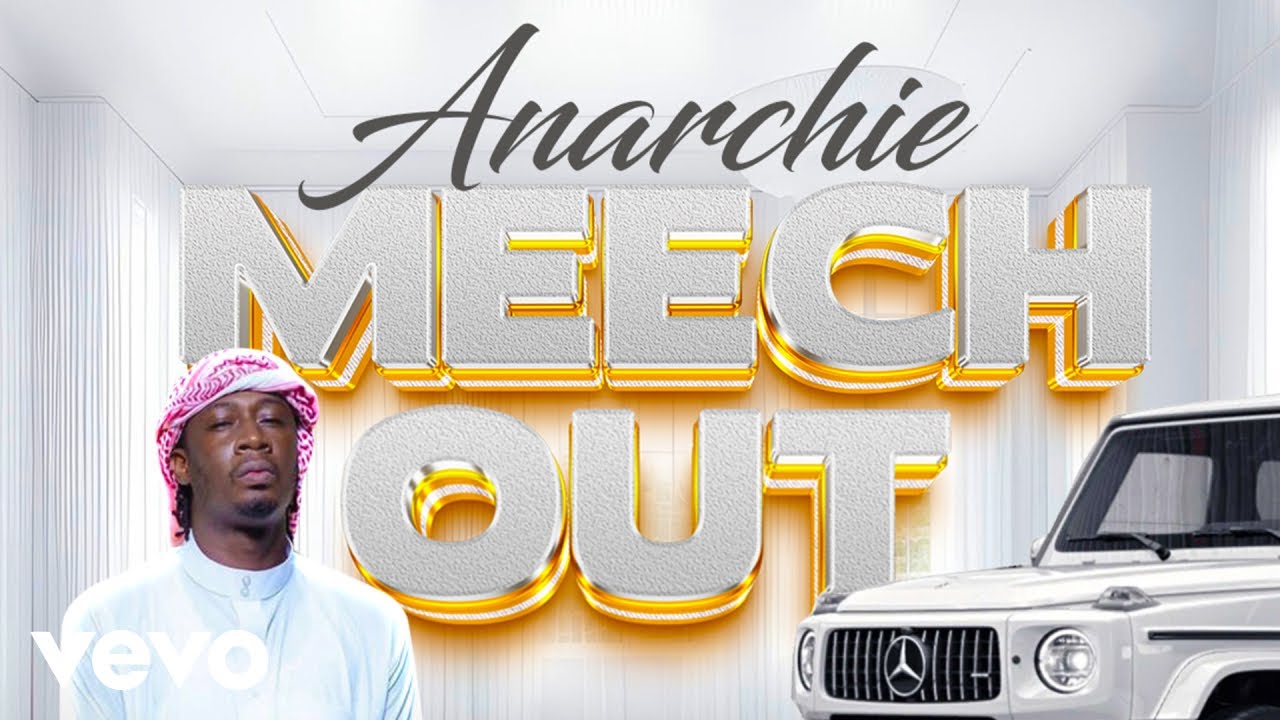 Anarchie - Meech Out (official audio) - YouTube