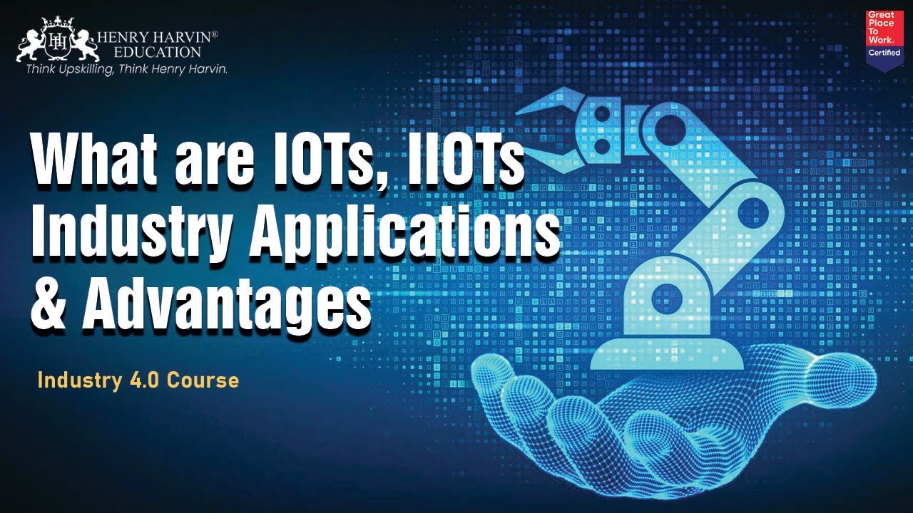 What are IOTs, IIOTs Industry Applications & Advantages | Industry 4.0 ...