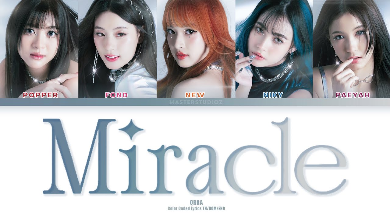 [THAI/ROM/ENG] QRRA - Miracle [LYRICS] - YouTube