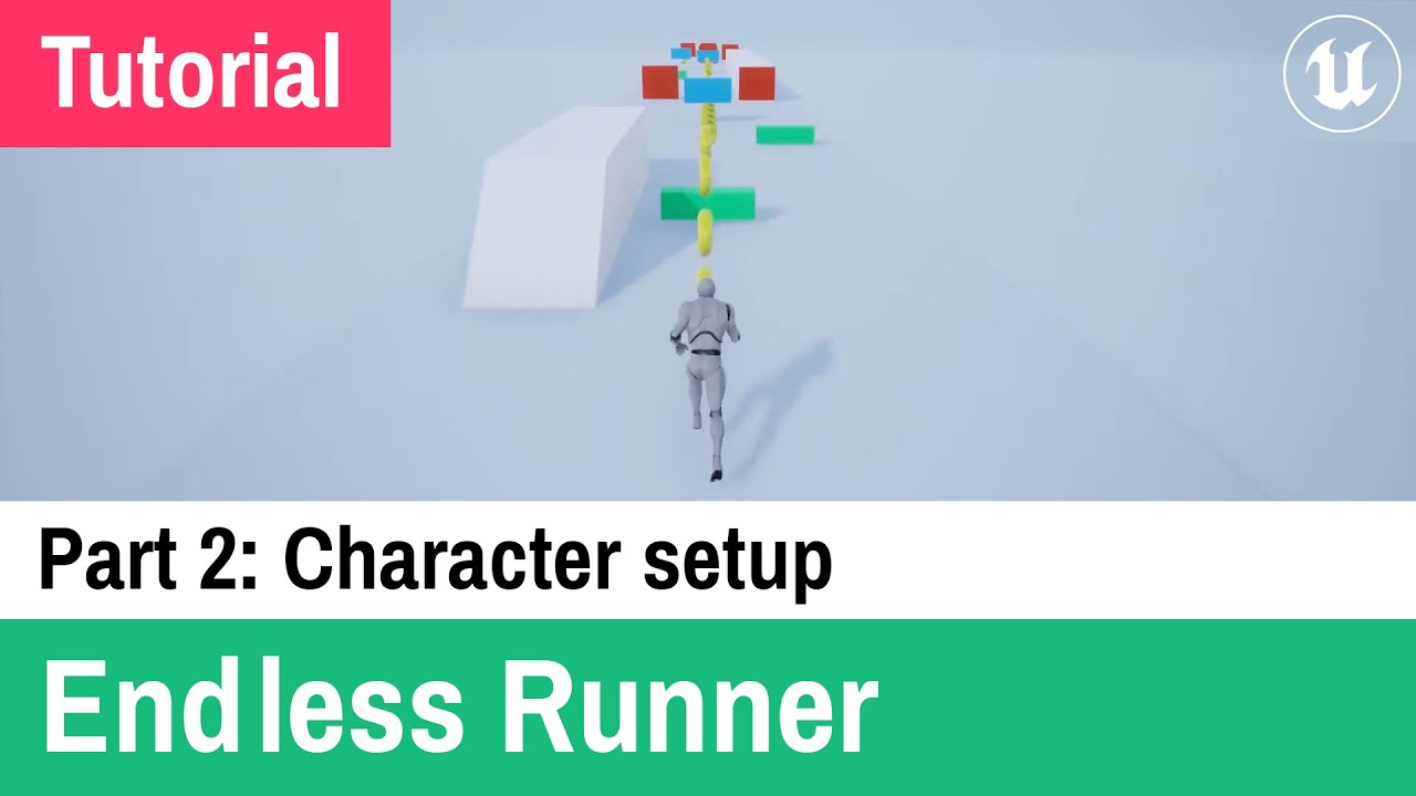 Part 2 Character Setup Endless Runner Game Tutorial Unreal Engine 4 Youtube