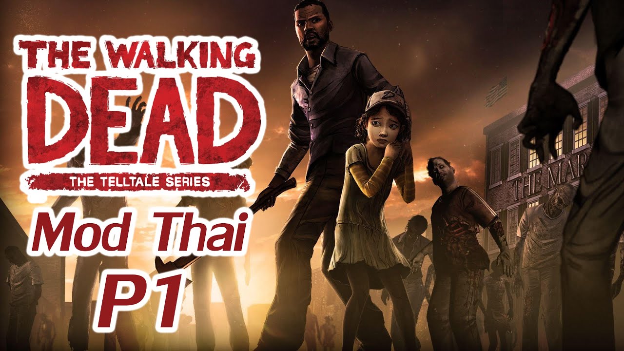 The walking dead mod ภาษาไทย - P1 - YouTube