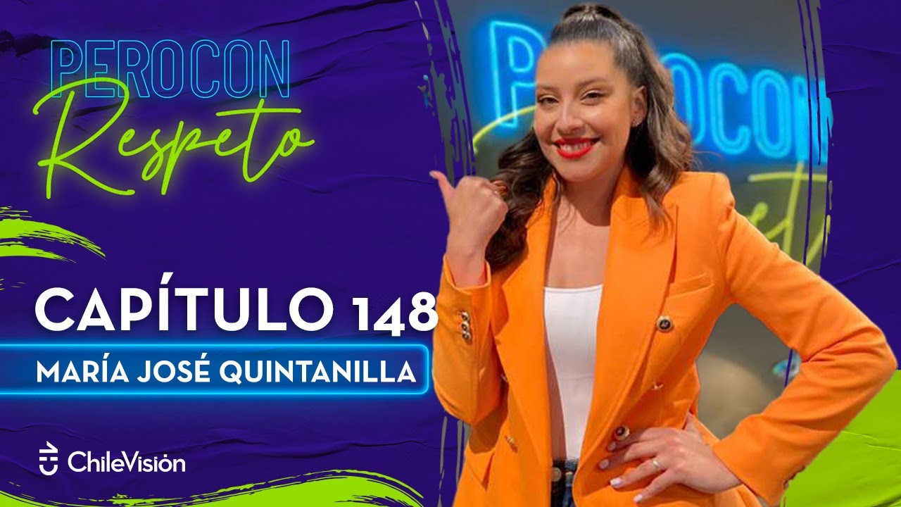 Pero Con Respeto - María José Quintanilla | Capítulo 148 - YouTube
