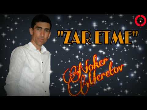 Noker Meretov Zar etme | Нокер Меретов Зар етме #UydaQoling