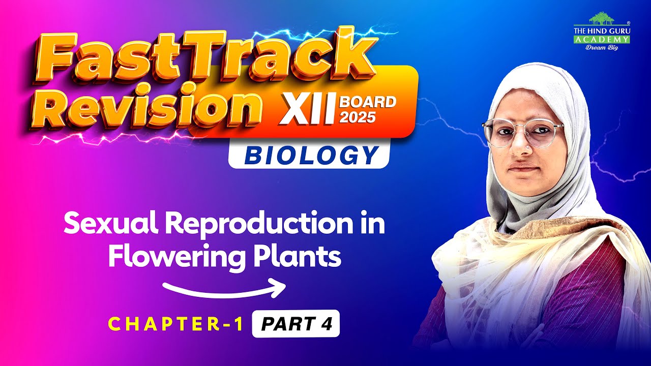 Sexual Reproduction Ch -1 Biology | Part 4 Day 4 Class-12th Board ...