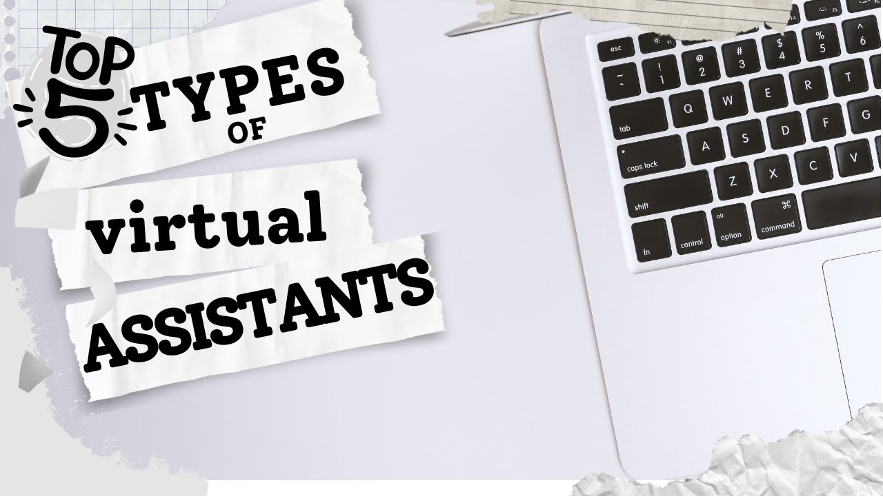 TOP 5 TYPES OF VIRTUAL ASSISTANTS (most in-demand Virtual Assistants ...