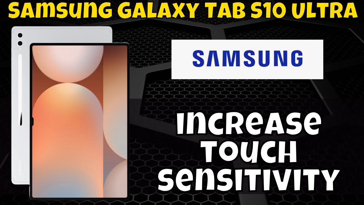 Samsung Galaxy Tab S10 Ultra Touch Screen Sensitivity || increase touch sensitivity - YouTube