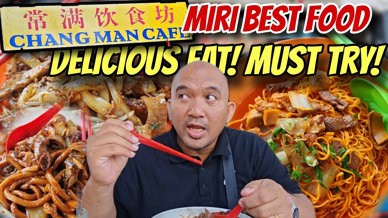 ‼️MIRI FOOD HUNTER‼️BREAKFAST DI CHANG MAN CAFE, MIRI | HOKKIEN MEE ...