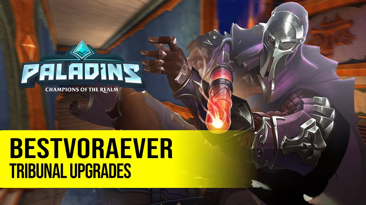 bestVORAever VII PALADINS PRO COMPETITIVE GAMEPLAY l TRIBUNAL UPGRADES ...