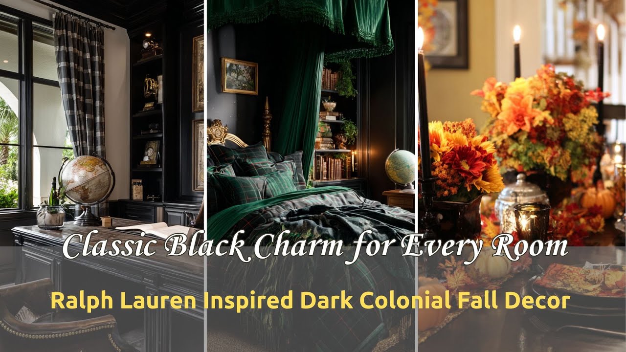 Ralph Lauren Inspired Dark Colonial Fall Decor Ideas 🍂 Classic Black ...
