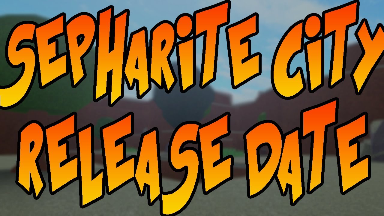 Sepharite City Release Date! - YouTube