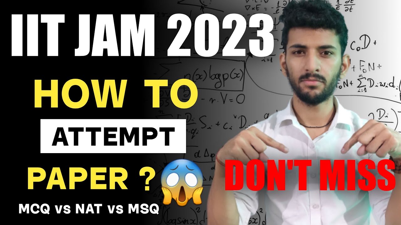 How to Attempt IIT JAM 2023 Paper | Strategy | Motivation | Revision ...