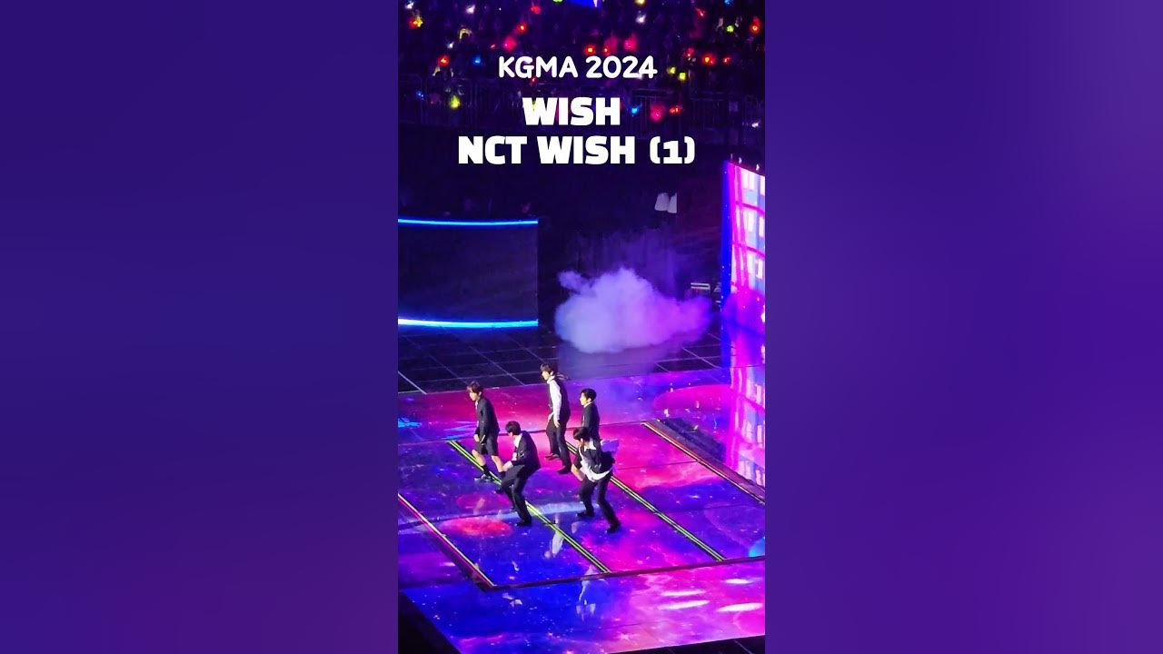 [ KGMA 2024 ] WISH - NCT WISH (1) ( NCT 위시 ) Performance | 코리아 그랜드 뮤직 어워즈 FANCAM - YouTube