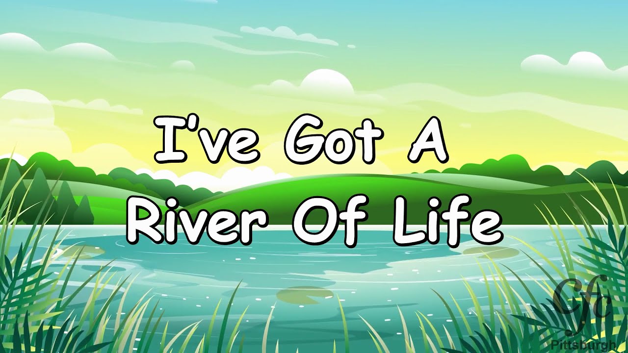 Kids Song - I've Got A River Of Life - YouTube
