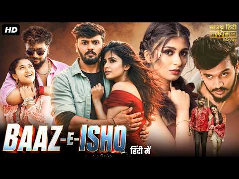 BAAZ-E-ISHQ - Hindi Dubbed Full Movie | Dhanveer Gowda, Aditi Prabhudeva | Romantic Action Movie