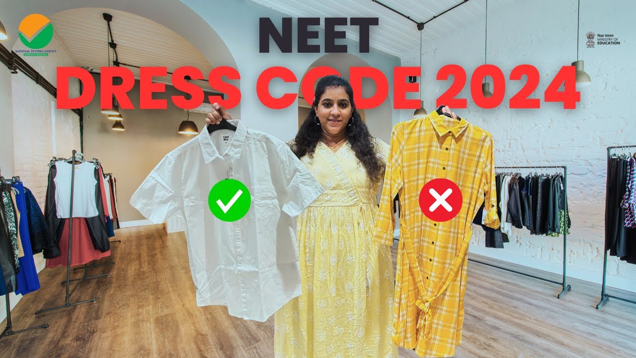 NEET Dress Code 2024: As Per NTA for Female and Male Candidates - YouTube