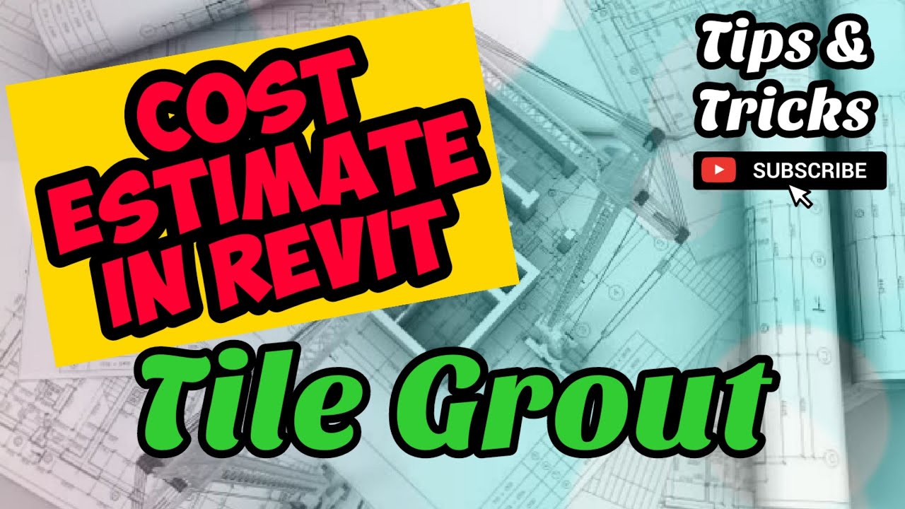 Cost Estimate of Tile Grout in Revit. Program of Works in Revit. - YouTube