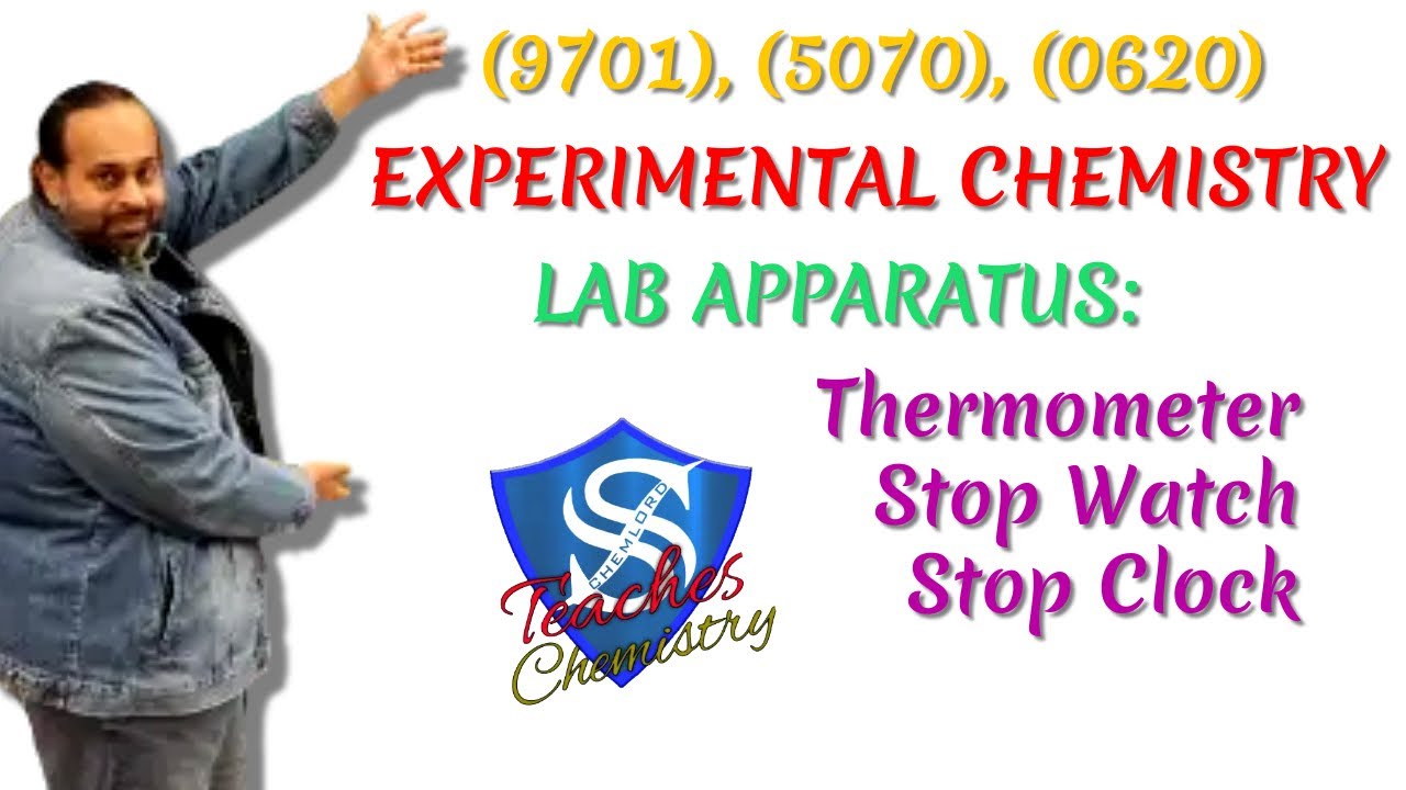 Experimental Chemistry - Thermometer, Stop Watch & Stop Clock - YouTube