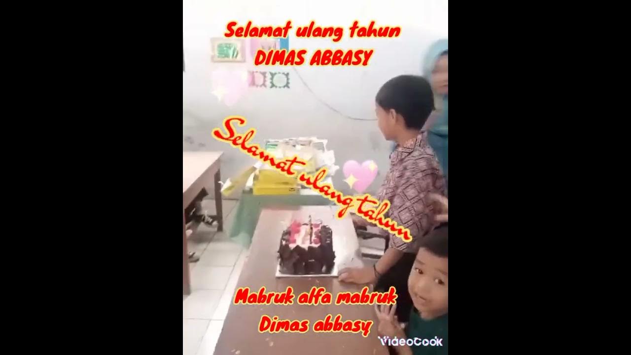 selamat ulang tahun dimas abbasy yang ke 11 #abrisyamabasy #selamatulangtahun #abrisyam #viral 💖 ...