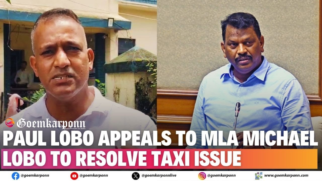 Taxi Operator Paul Lobo Appeals to MLA Michael Lobo to Resolve Taxi ...